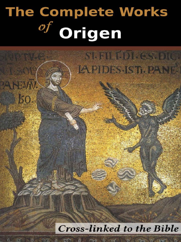 The Complete Works of Origen (8 Books) - Cross-Linked To The Bible ...