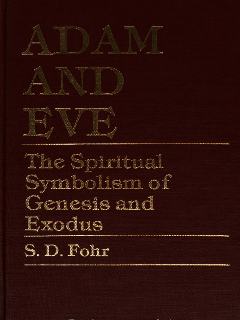 Adam & Eve The Spiritual Symbolism of Genesis & Exodus | PDF | Western ...