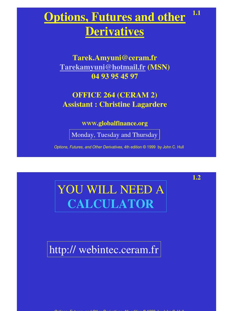 Options, Futures and Derivatives | PDF | Futures Contract | Option ... Options, Futures and Derivatives | PDF | Futures Contract | Option ...