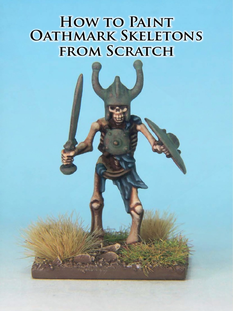 Oathmark Skeletons From Scratch | PDF | Varnish | Paint