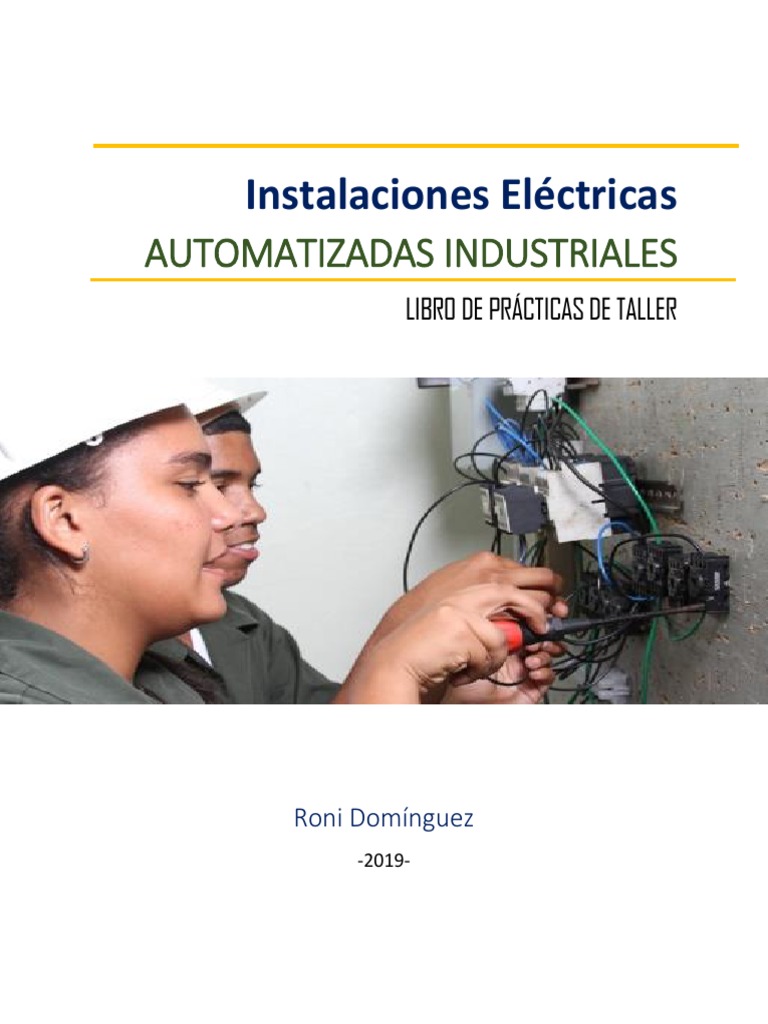 Practicas de Taller Instalaciones Electricas Automatizadas - Roni Dominguez | PDF | Corriente ...