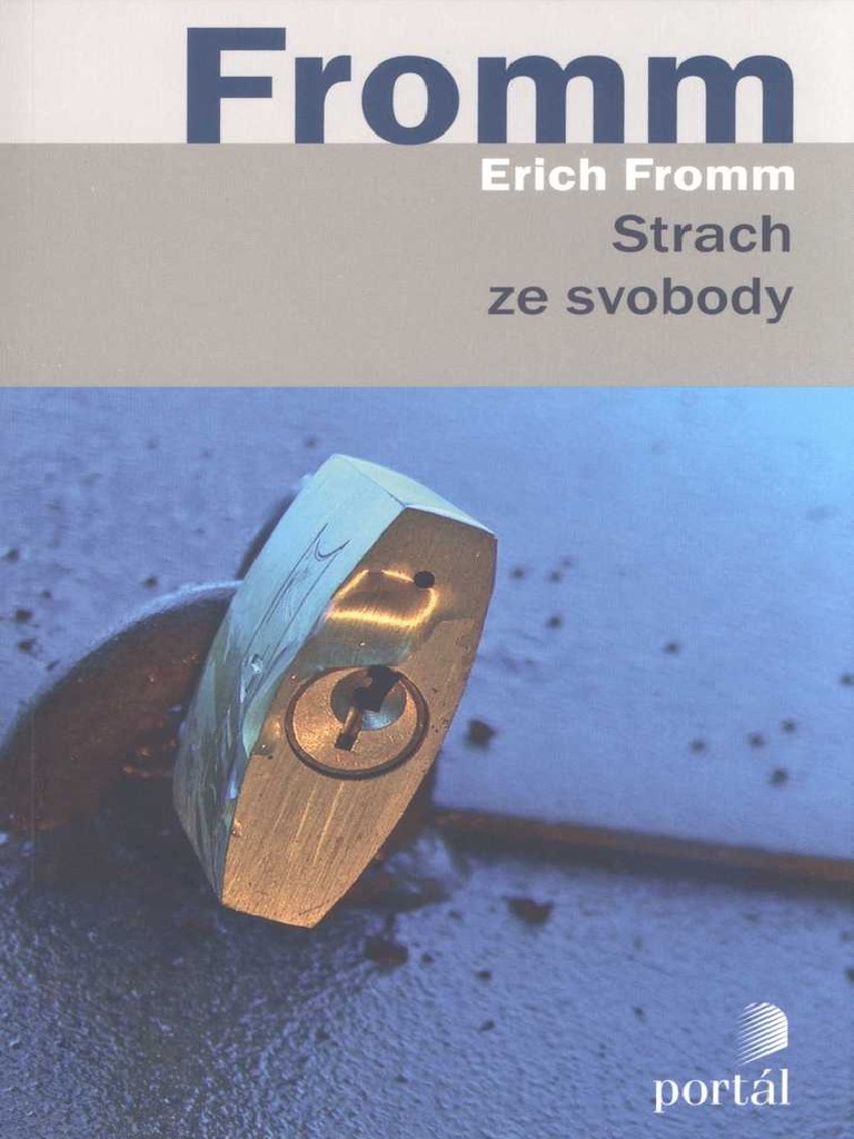 Erich Fromm - Strach Ze Svobody | PDF