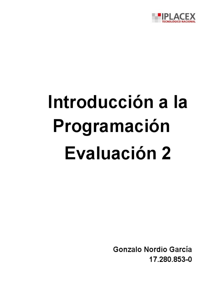 Evaluacion 2 Introduccion A La Programacion | PDF | Algoritmos
