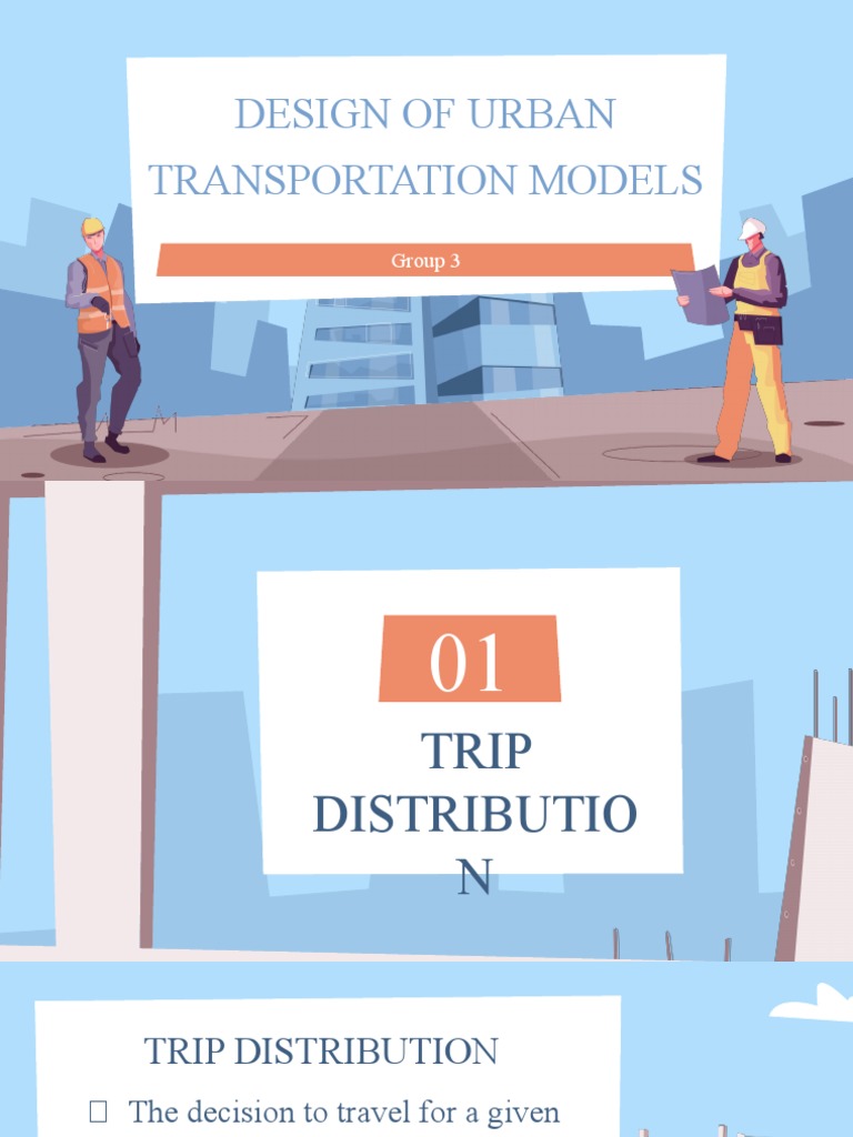 Design of Urban Transportation Models: Group 3 | PDF | Transport ...