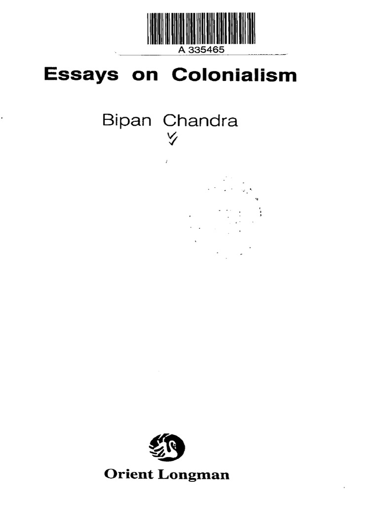Essays On Colonialism: Bipan Chandra | PDF