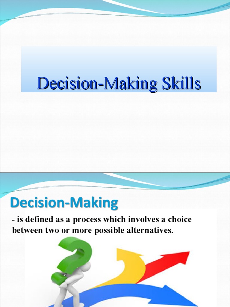 Decision Making Skills | PDF | Decision Making | Learning
