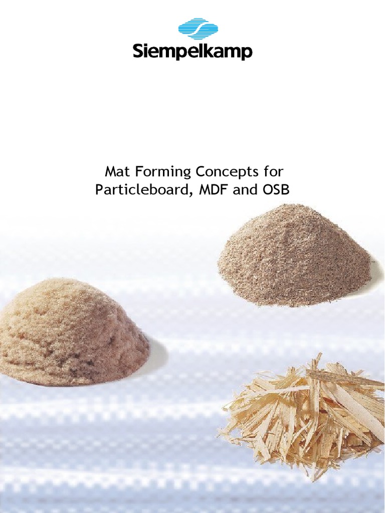 Mat Forming Concepts For Particleboard MDF and Osb | PDF | Materials