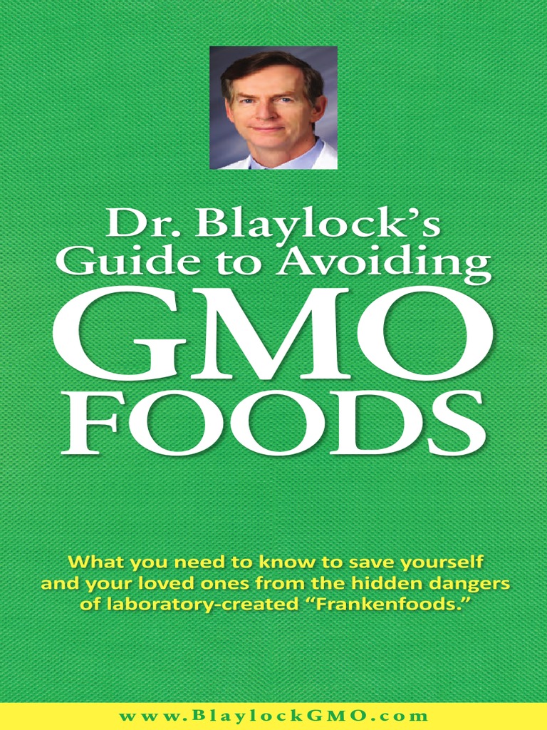 Dr. Blaylock's GMO Avoidance Guide | PDF | Genetically Modified Food ...