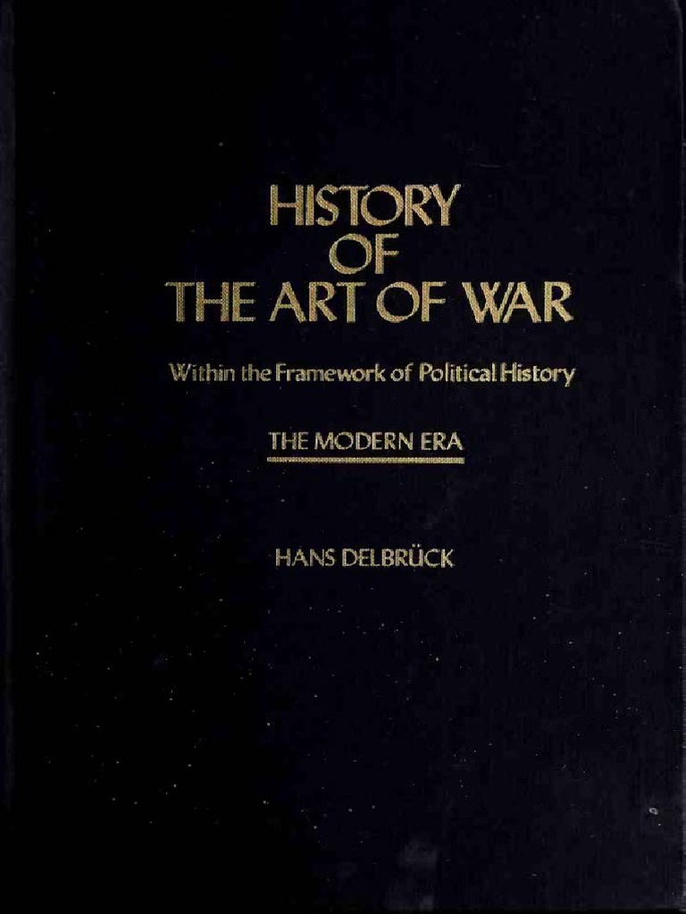 History of The Art of War Within The Framework of Political History The ...