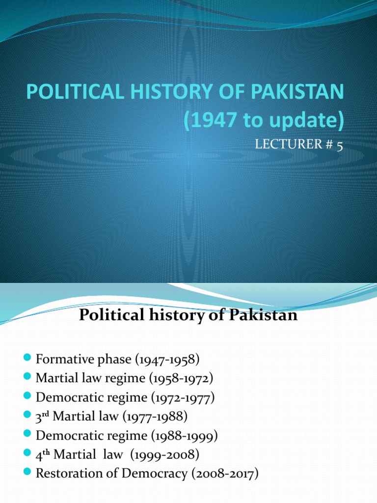 Lecture 5 Political History of Pakistan | PDF | Pakistan | Government ...