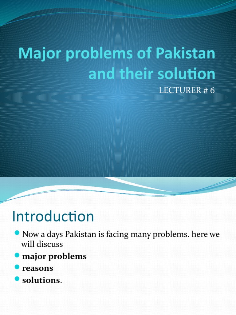 Major Problems of Pakistan and Their Solutions: An In-Depth Look at the ...