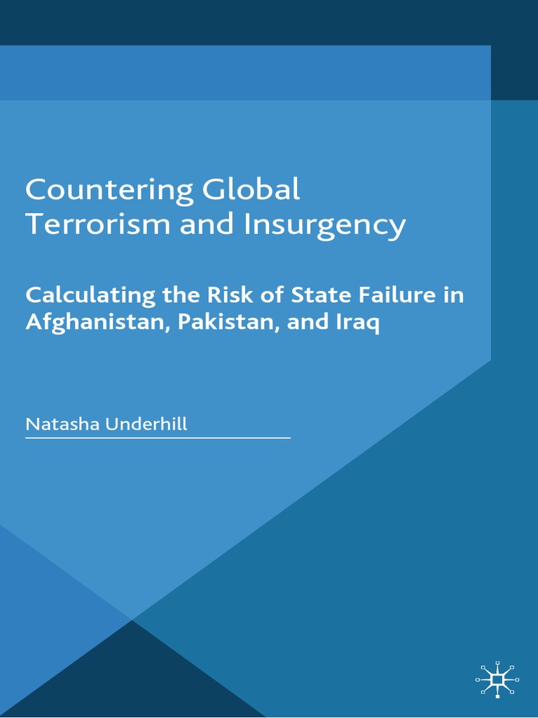 Countering Global Terrorism and Insurgency: Calculating The Risk of ...