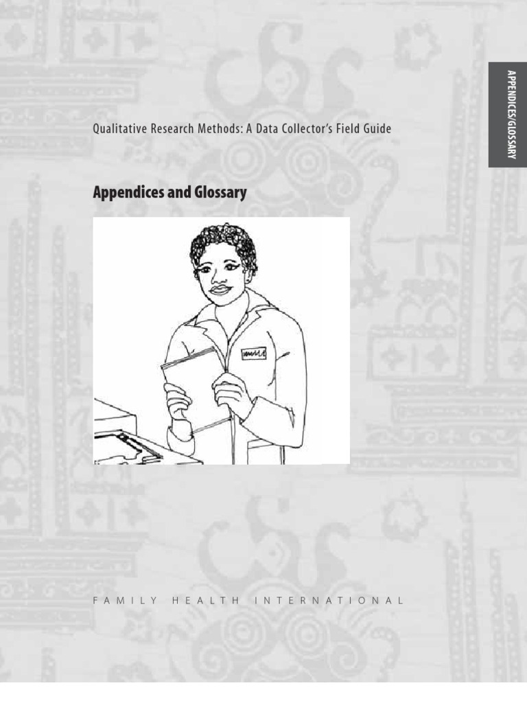 Appendices and Glossary: Qualitative Research Methods: A Data Collector ...