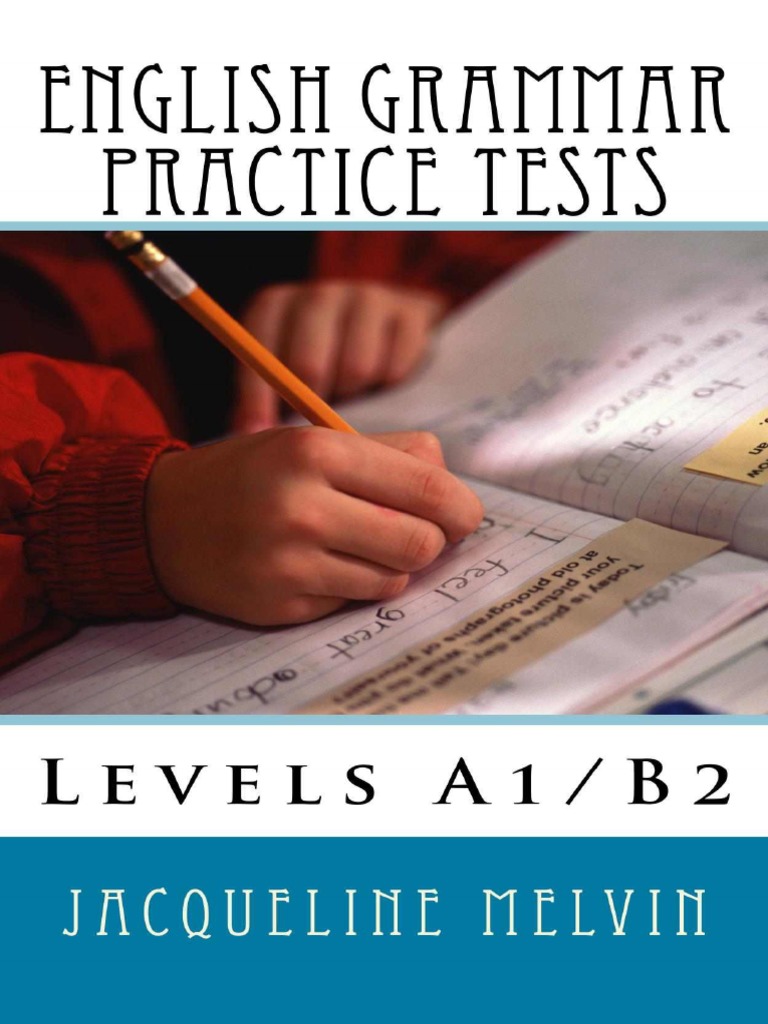 English Grammar Practice Tests Levels A1B2 | PDF | Verb | Grammatical Tense