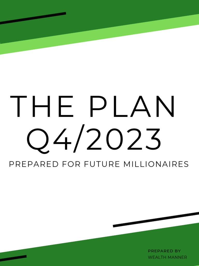 The Plan Q4/2023: Prepared For Future Millionaires | PDF