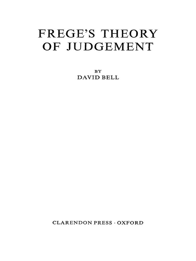 David Bell - Frege's Theory of Judgement (1979) | PDF