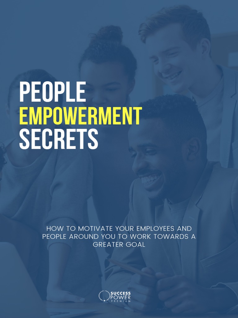 People Empowerment Secrets Ebook | PDF | Motivational | Motivation