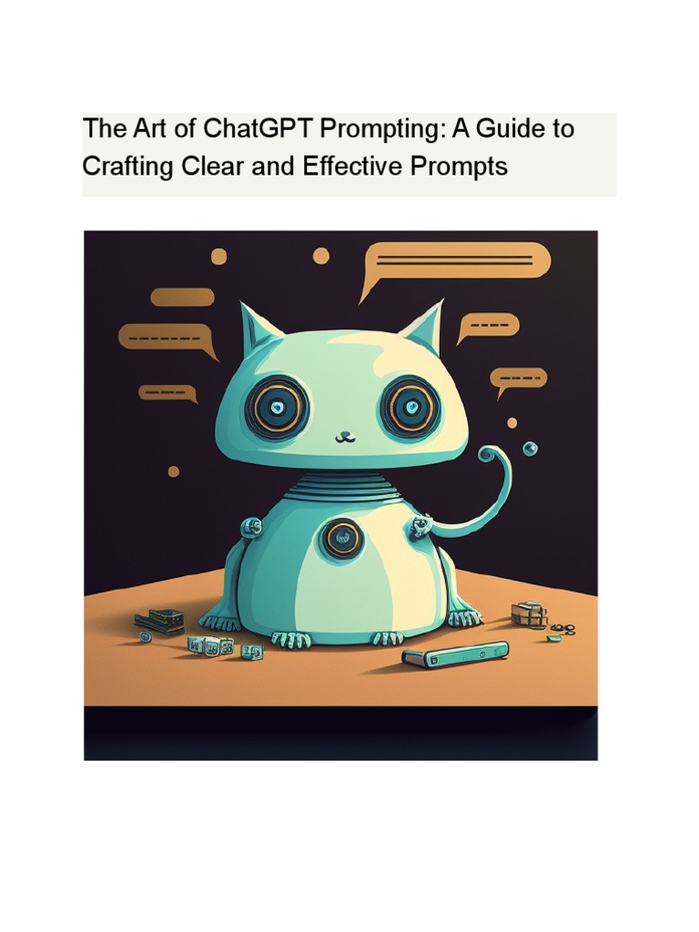 The Art of ChatGPT Prompting - A Guide To Crafting Clear and Effective ...