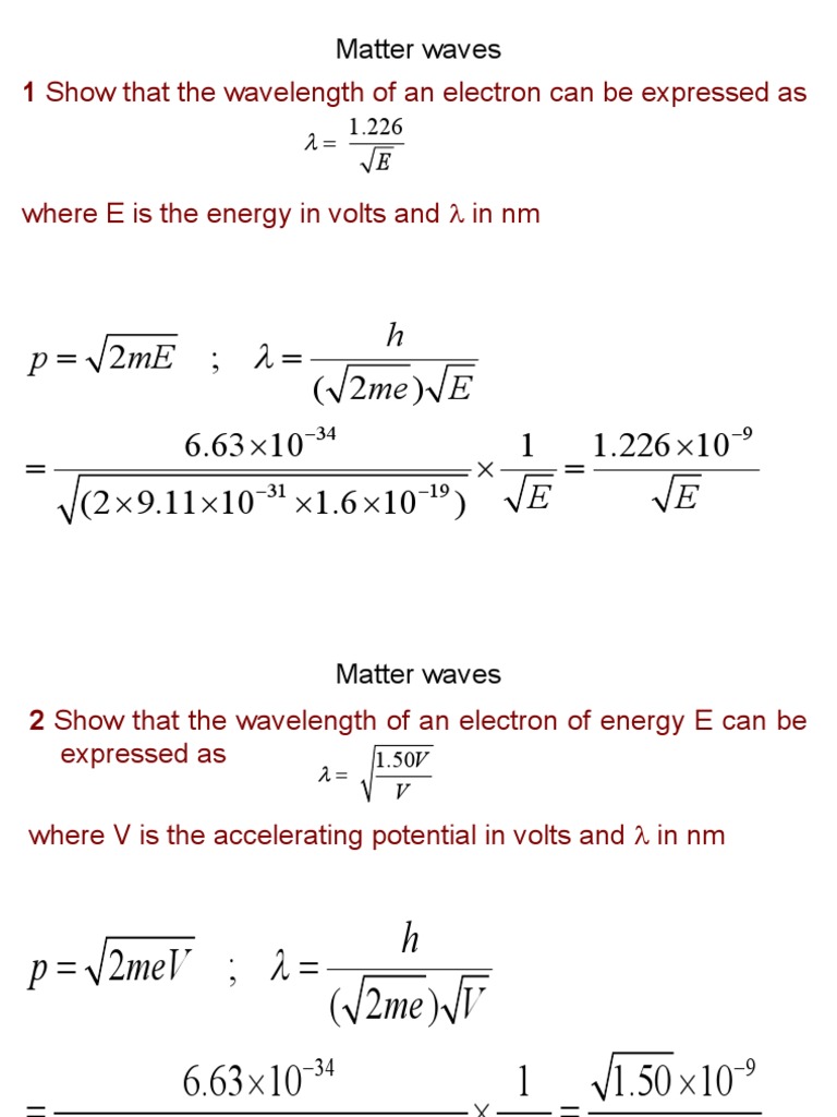 H P Me Mee E E: 1 Show That The Wavelength of An Electron Can Be Expressed As | PDF ...