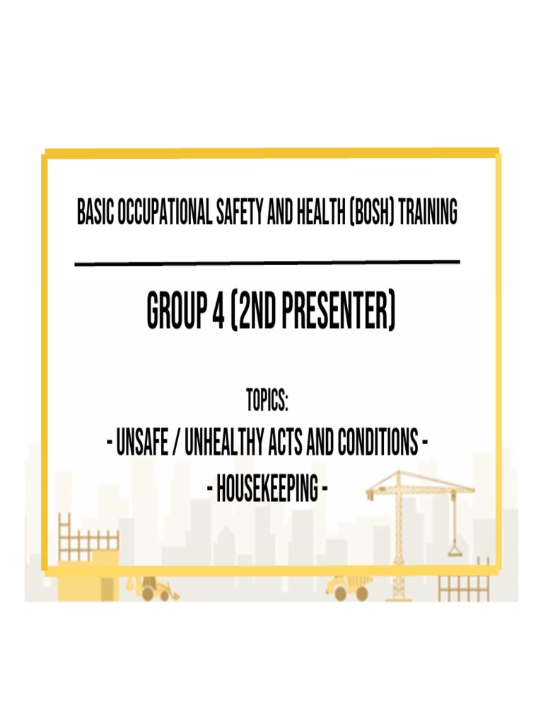 BOSH TRAINING ON UNSAFE ACTS AND CONDITIONS | PDF | Housekeeping | Deep ...