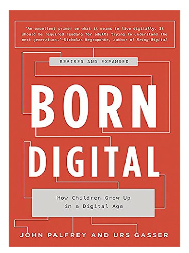 Born Digital-How Children-Grow-Up-In-A-Digitalage | PDF | Communication