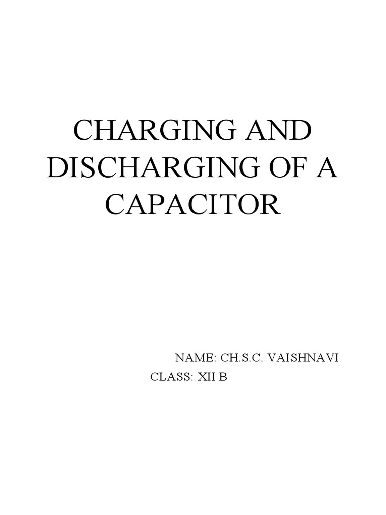 Verification of the Charging and Discharging Behavior of a Capacitor in ...