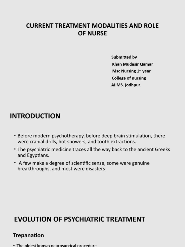 Current Treatment Modalities and Role of Nurse | PDF | Psychotherapy ...