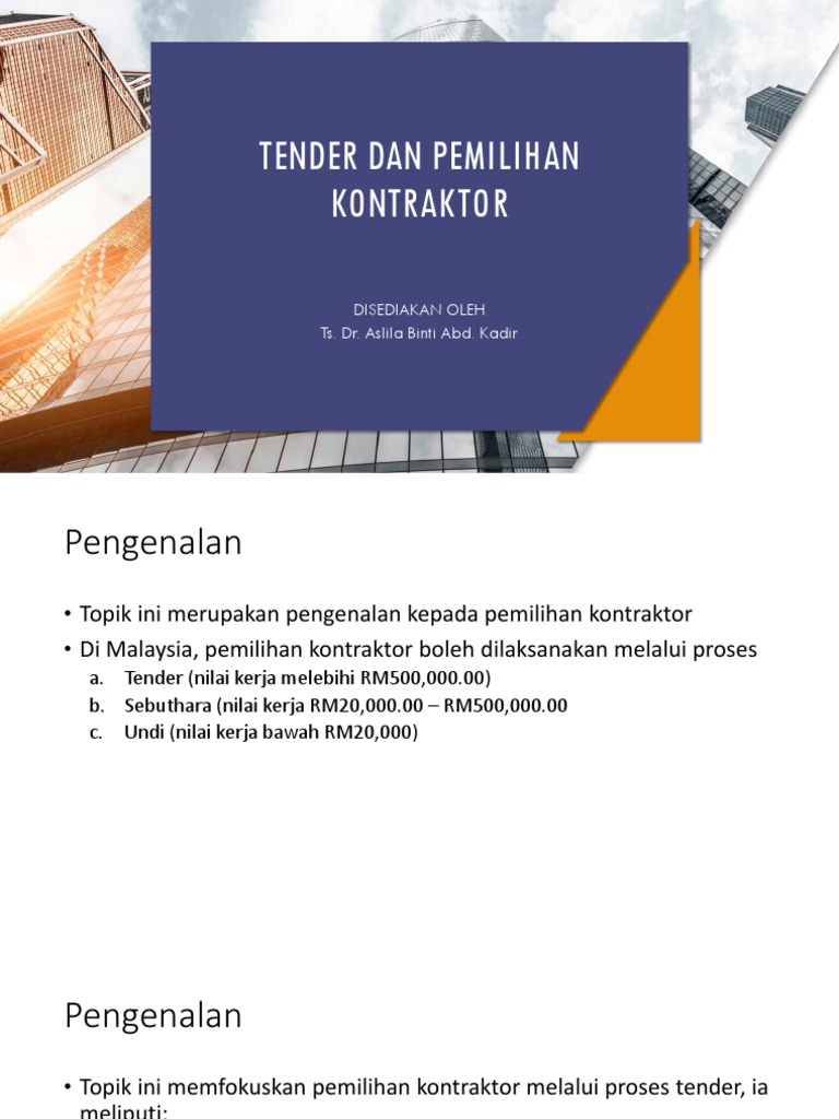 Tender Dan Pemilihan Kontraktor: Disediakan Oleh Ts. Dr. Aslila Binti ...