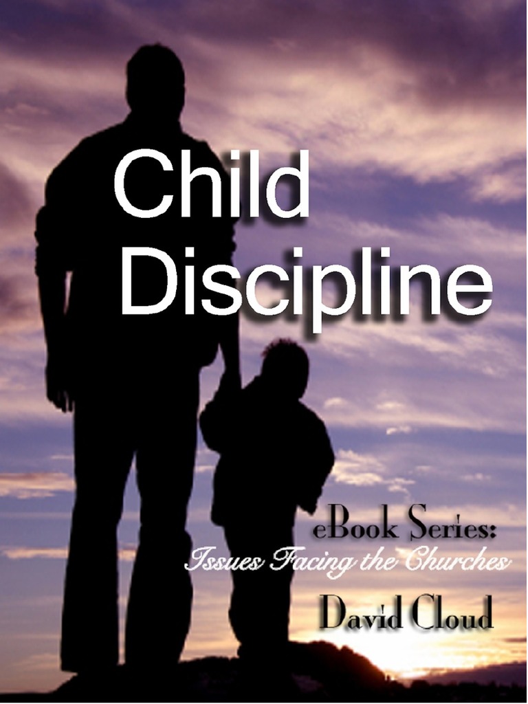 Child Discipline | PDF | Bible | Book Of Proverbs