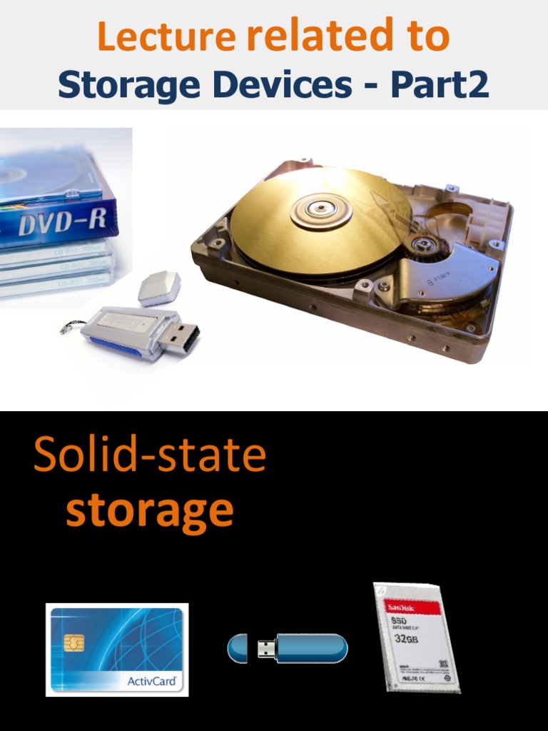 Storage Devices - Part2 | PDF | Computer Data Storage | Random Access Memory