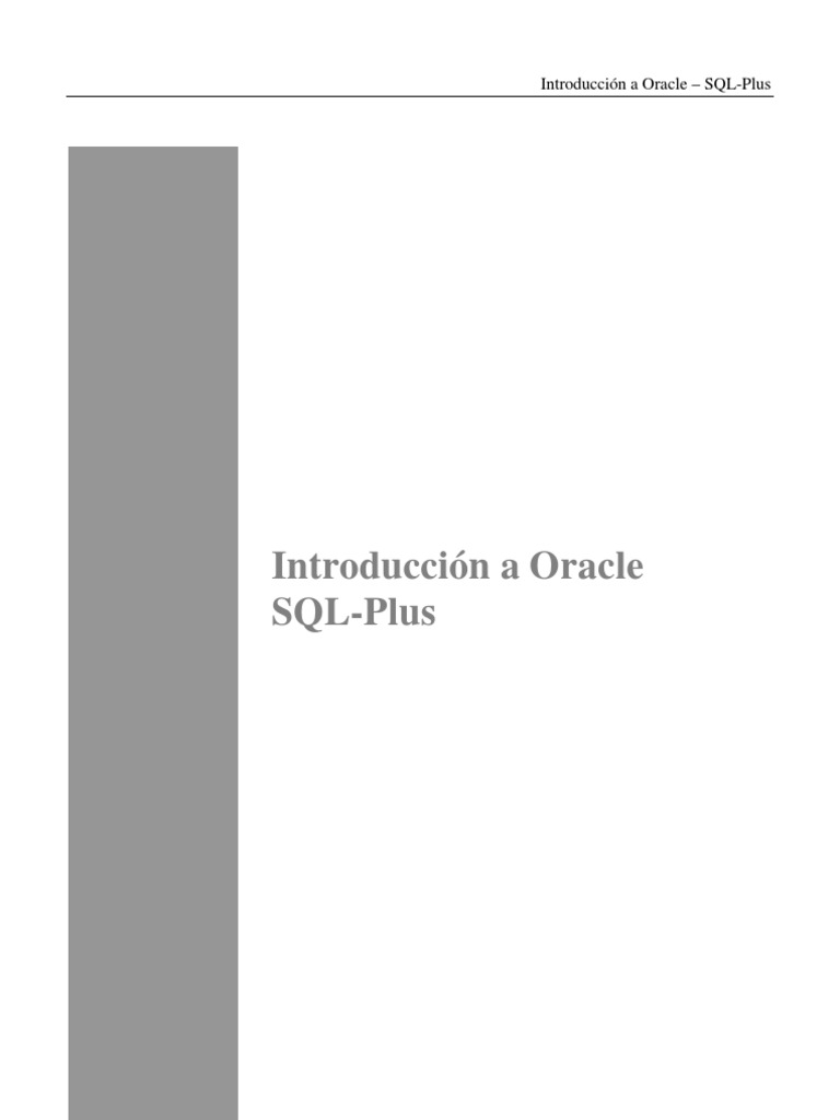 Introducción Oracle SQL-Plus | PDF | SQL | Tabla (base de datos) Introducción Oracle SQL-Plus | PDF | SQL | Tabla (base de datos)