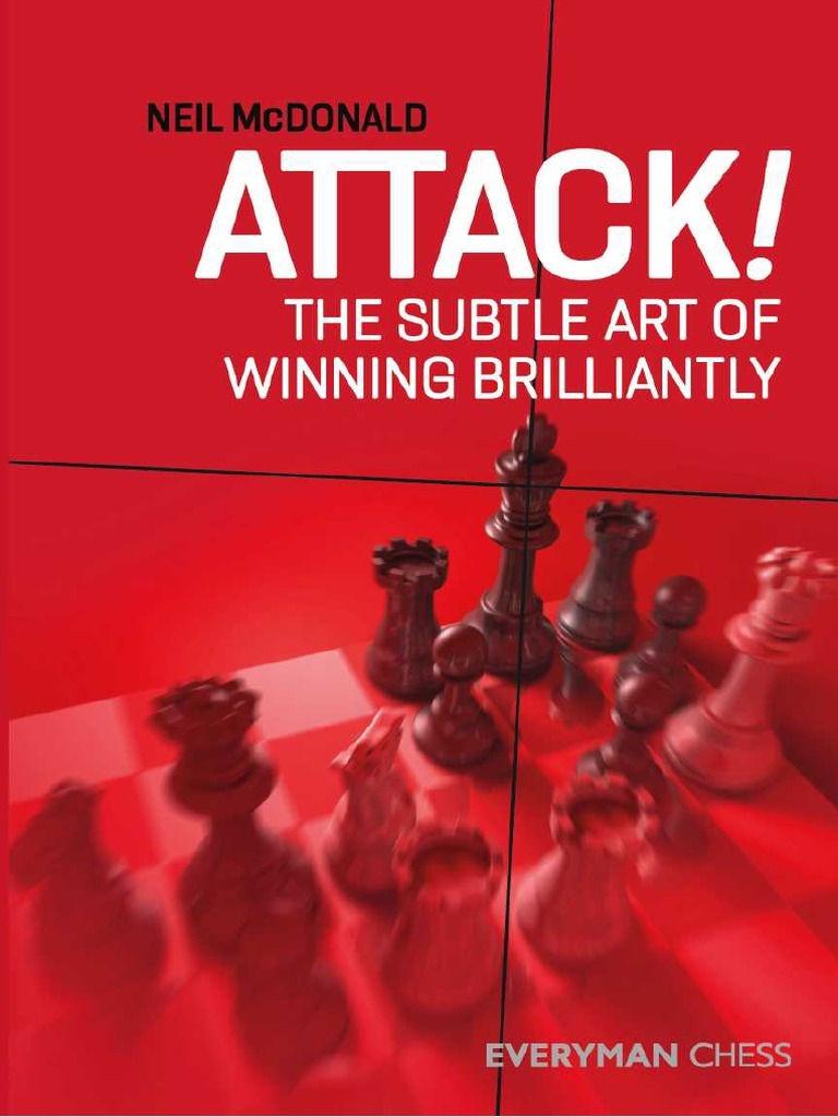 McDonald, Neil - Attack! | PDF | Chess Openings | Chess Theory