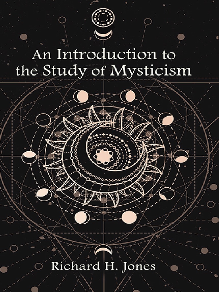 An Introduction To The Study of Mysticism by Richard H Jones | PDF | Mysticism | Experience