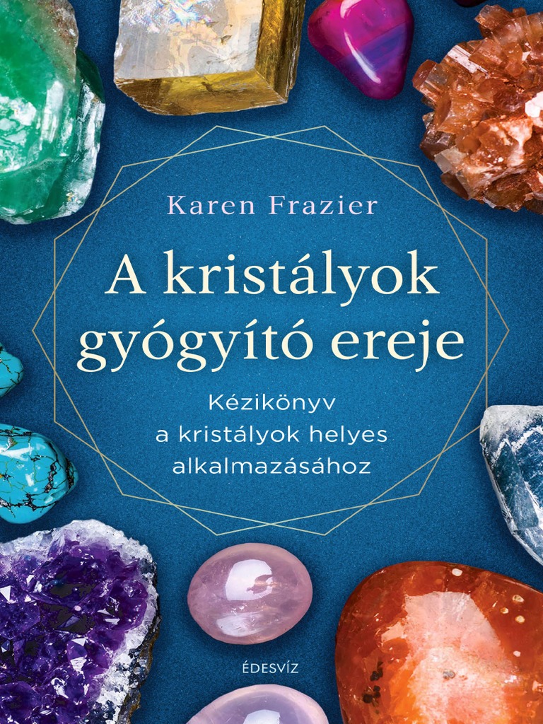 Karen Frazier - A KRISTÁLYOK GYÓGYÍTÓ EREJE | PDF