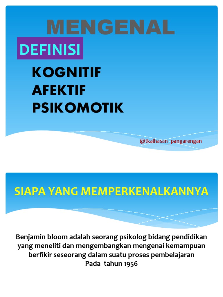 MENGENAL TAKSONOMI BLOOM: KOGNITIF, AFEKTIF, DAN PSIKOMOTORIK | PDF