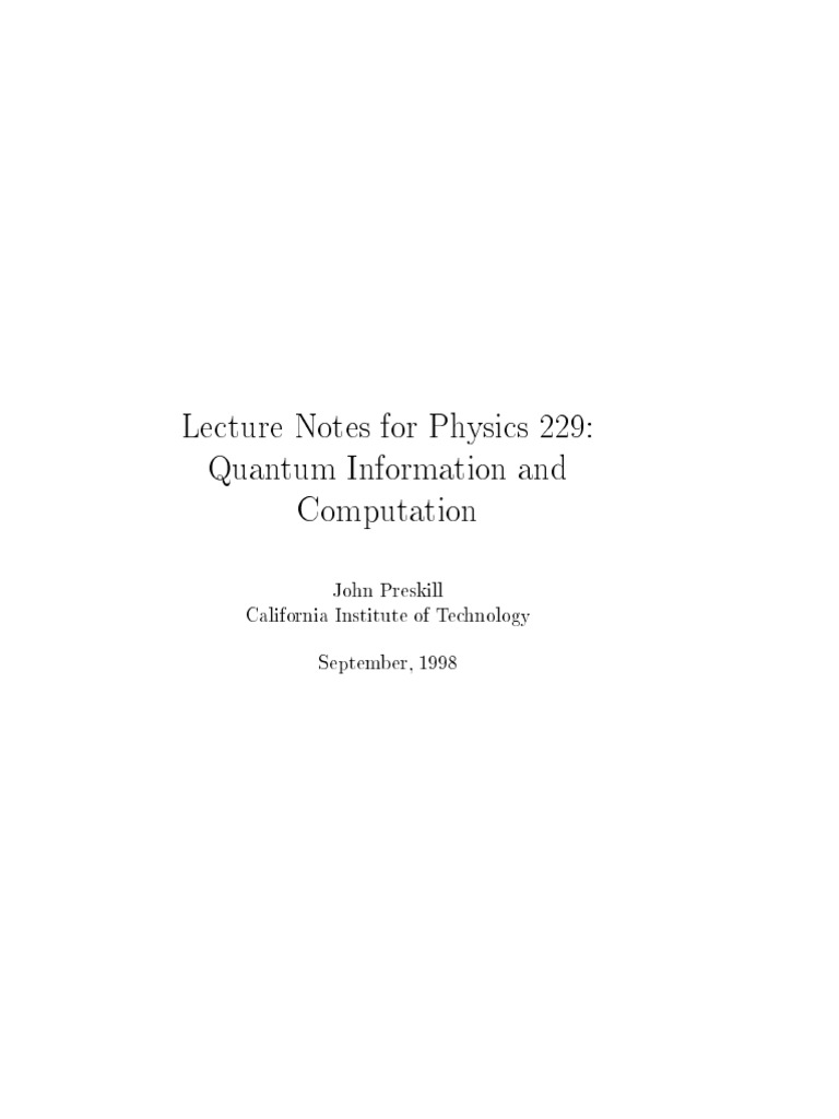 Preskill's Quantum Information Notes | PDF | Time Complexity | Quantum ...