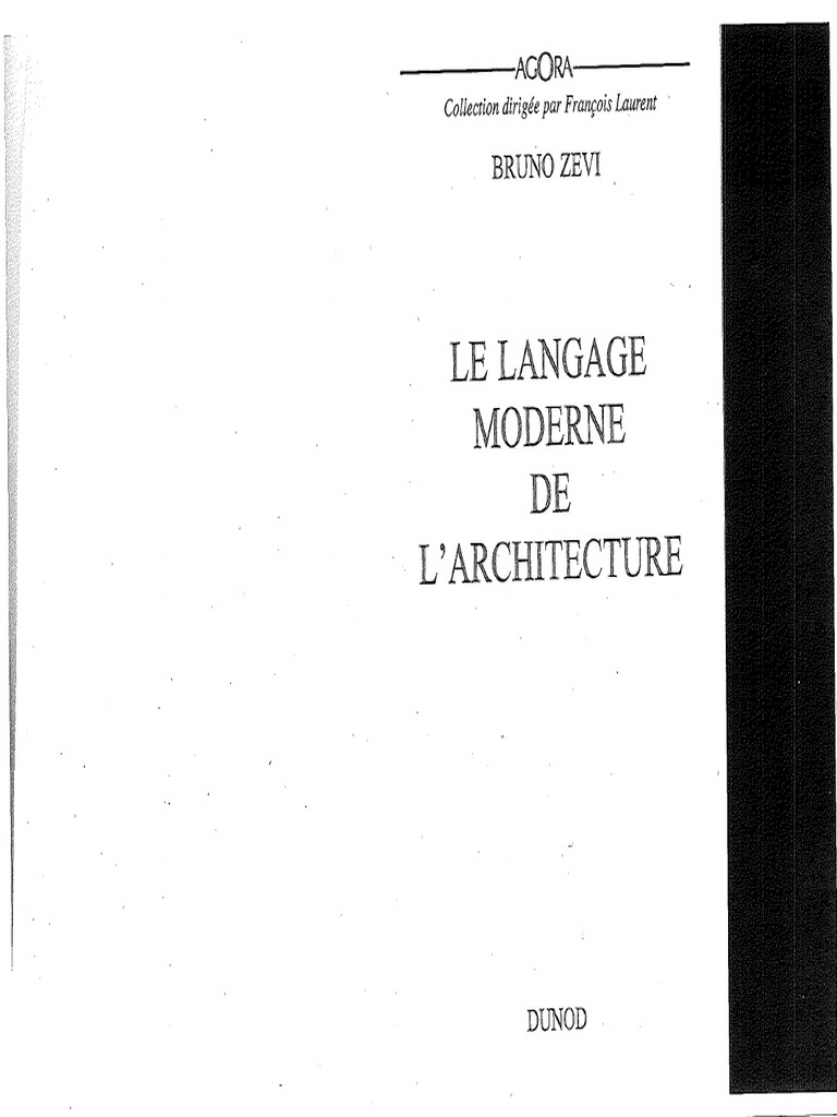 Bruno Zevi Le Langage Moderne de L'architecture | PDF Bruno Zevi Le Langage Moderne de L'architecture | PDF