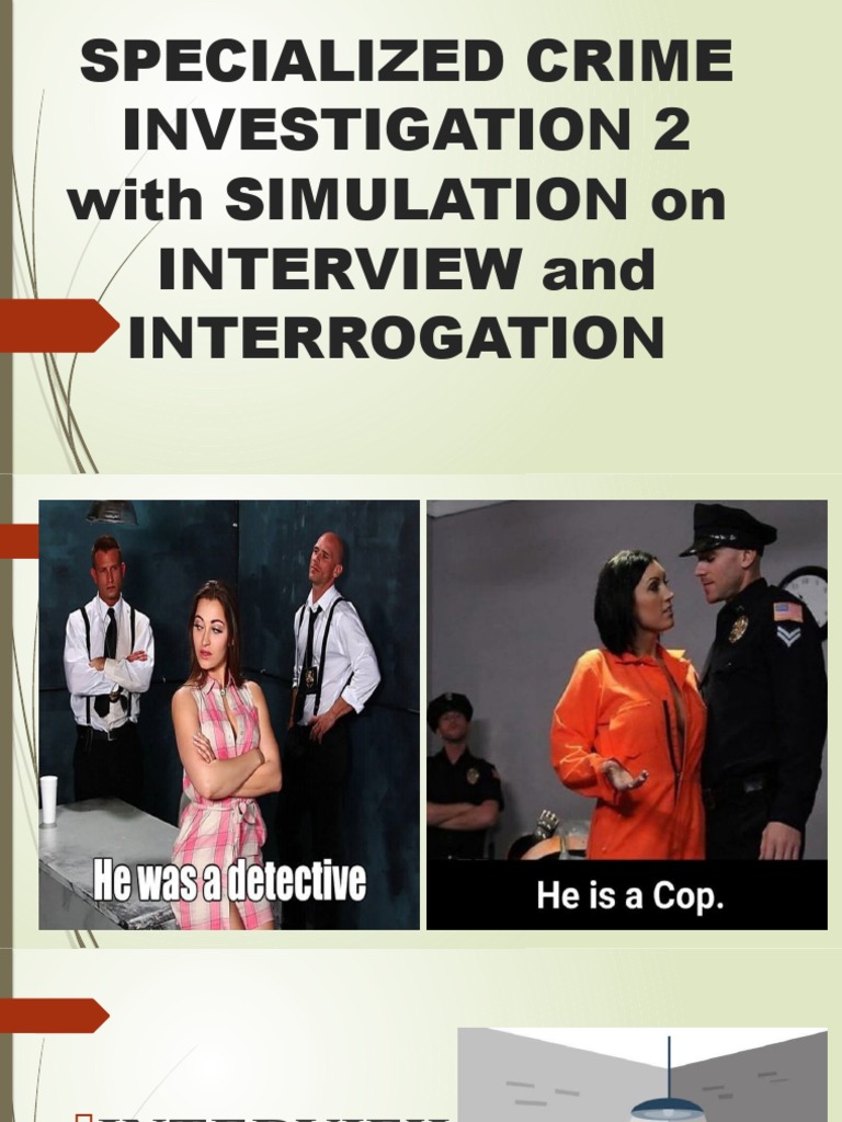 Crime Investigation: Interview Techniques | PDF | Witness | Interview