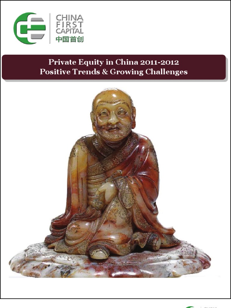 China Private Equity 2011-2012: Positive Trends & Growing Challenges ...