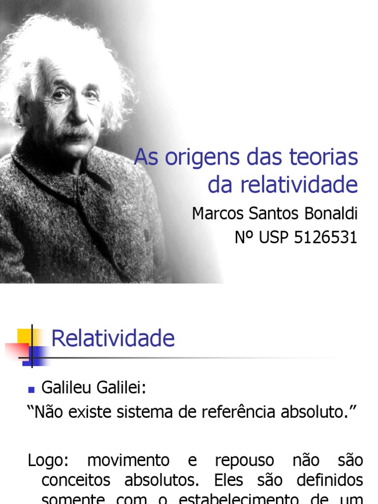 As Origens Das Teorias Da Relatividade. Marcos Santos Bonaldi #USP | PDF | Teoria da ...