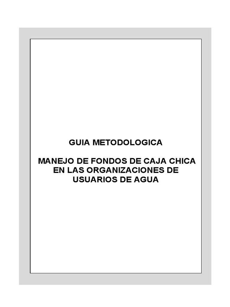 Guia Manejo de Caja Chica | PDF | Agua | Impuesto sobre la renta Guia Manejo de Caja Chica | PDF | Agua | Impuesto sobre la renta