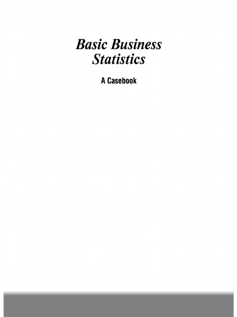 Basic Business Statistics - A Casebook (PDFDrive) | PDF | Standard Deviation | Statistics