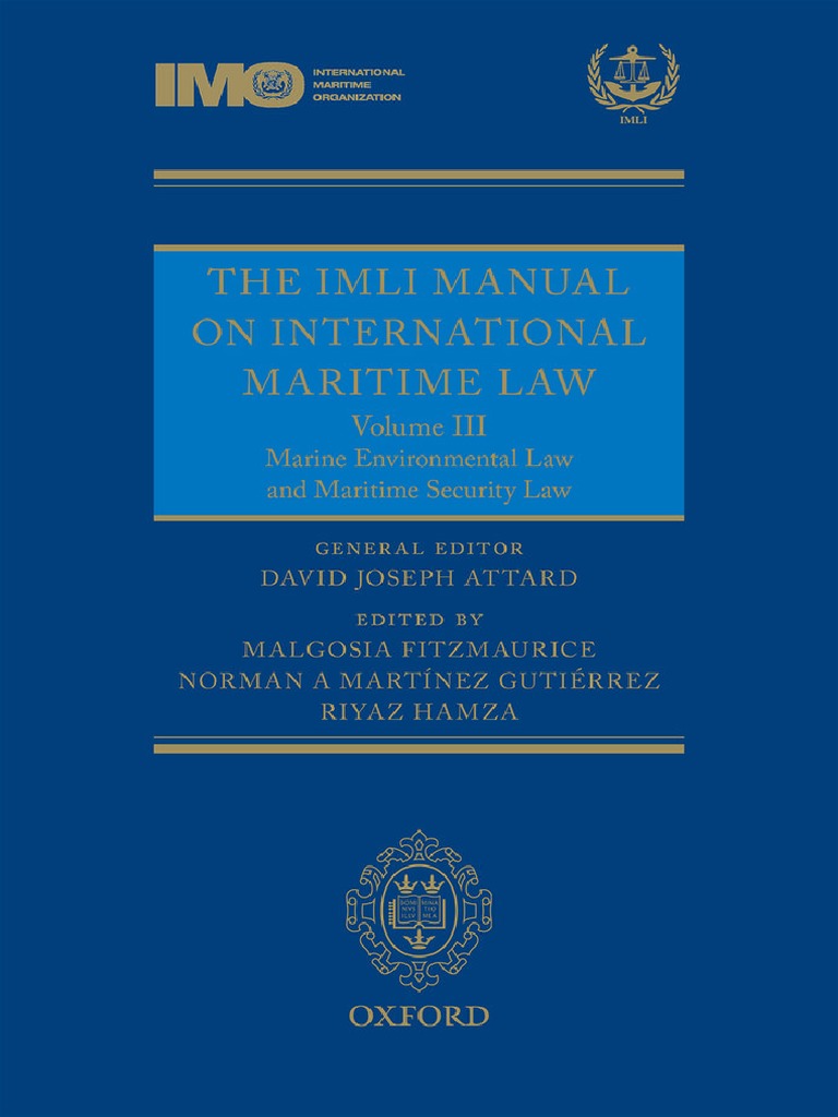 The IMLI Manual On International Maritime Law Volume III - Marine ...