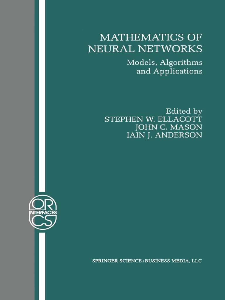 Mathematics of Neural Networks. Models, Algorithms and Applications ...