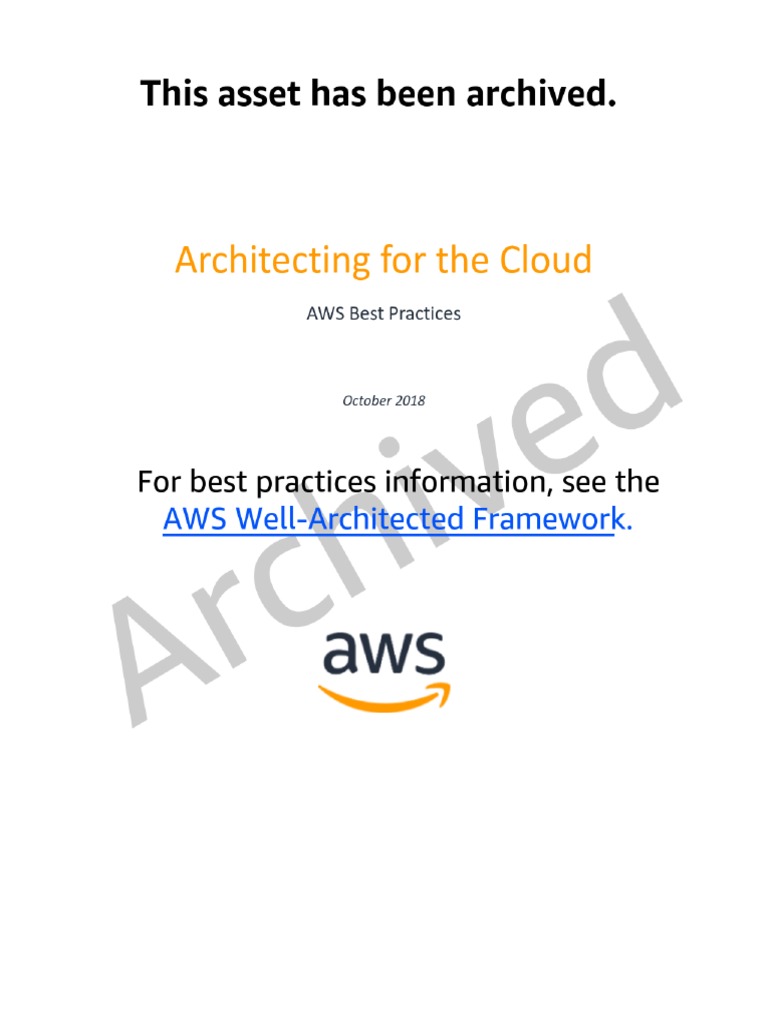 ARCHIVE - Architecting For The Cloud - AWS Best Practices - AWS - Cloud - Best - Practices | PDF
