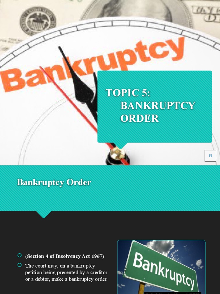 Bankruptcy Order Overview and Effects | PDF | Bankruptcy | Business Law