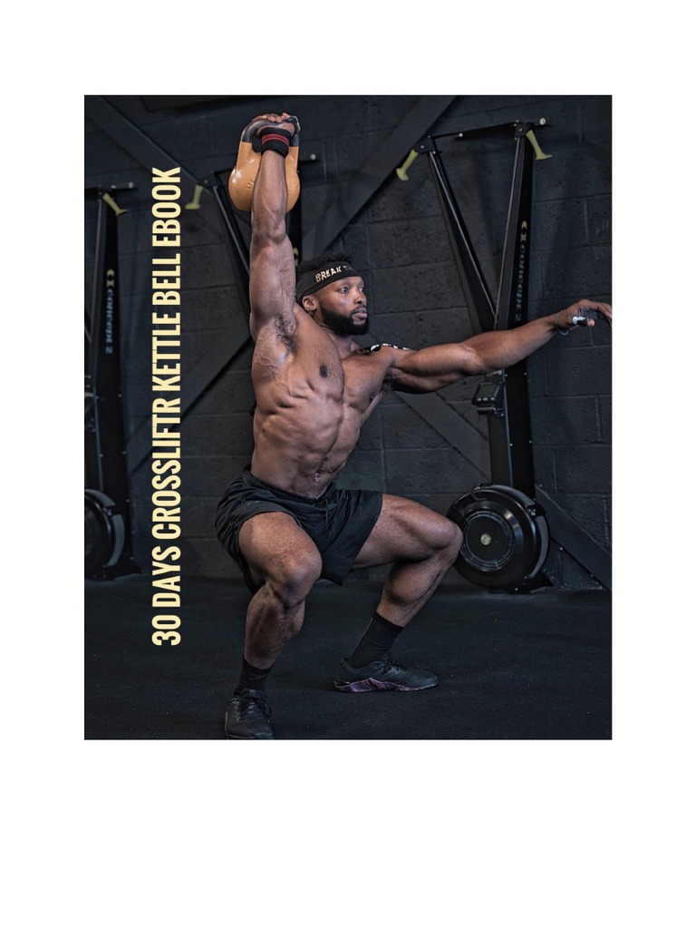 30day Crossliftr Kettle-Bell Guide 2021 Update | PDF | Weight Training ...