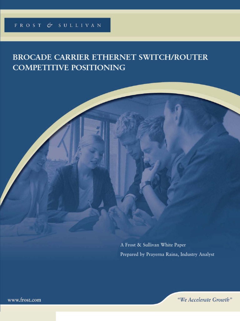 Brocade-ICT Brocade Carrier Ethernet Switch Router Competitive ...