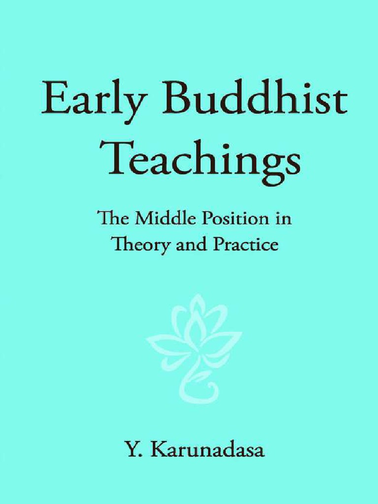 Karunadasa - Early Buddhist Teachings | PDF | Āstika | Indian Religions