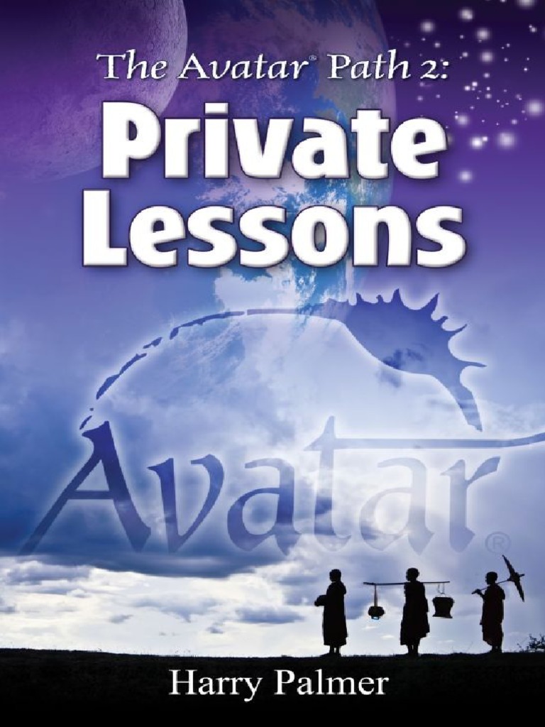 The Avatar Path 2 - Private Lessons - Harry Palmer | PDF | Experience | Mind